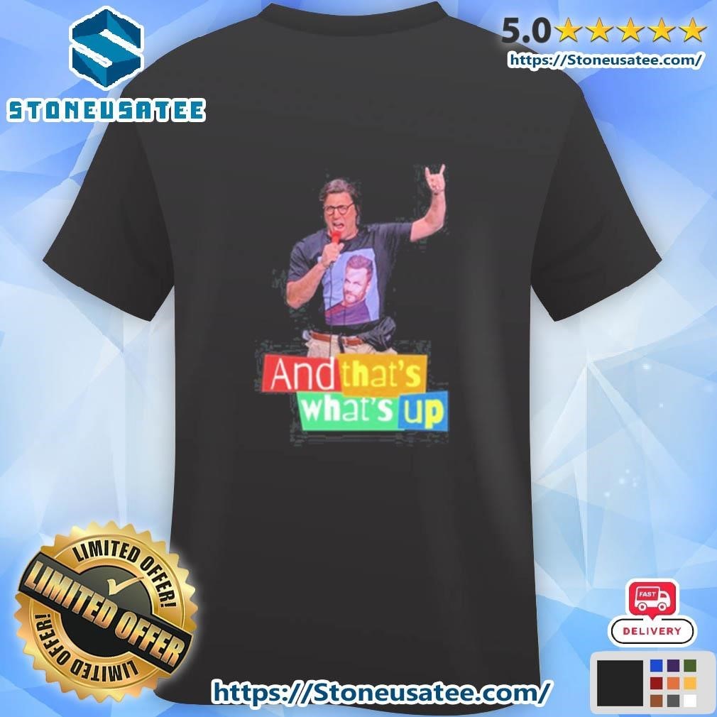 Adam Ray And Thats Whats Up Shirt - Walmart.com