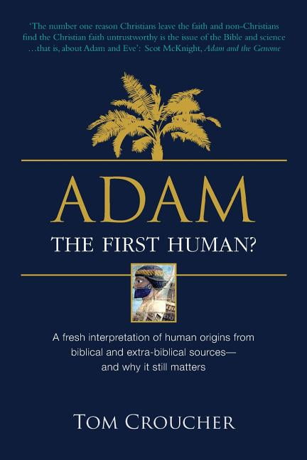 Adam: The first human? (Paperback) - Walmart.com