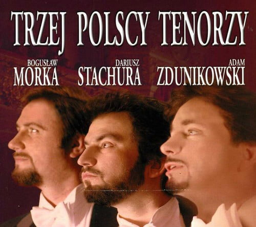 Adam Zdunikowski - Three Polish Tenors - Music & Performance - CD ...