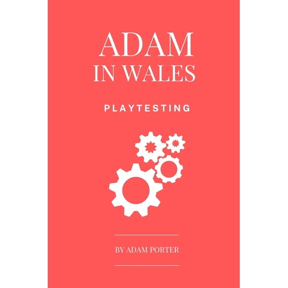 Adam in Wales - Board Game Design Adam in Wales - Playtesting: A ...
