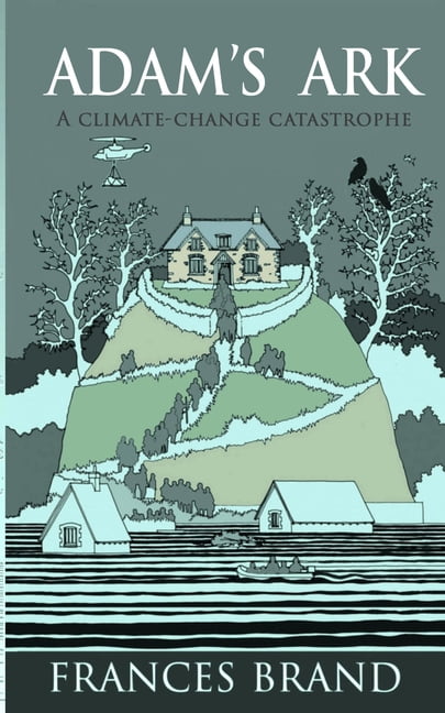 Adam's Ark: A climate change catastrophe, (Paperback) - Walmart.com