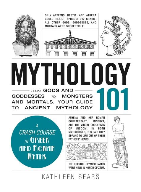 Adams 101 Series: Mythology 101 : From Gods and Goddesses to Monsters ...