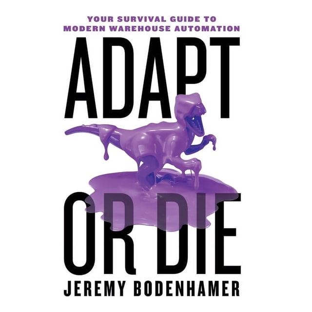 Adapt or Die: Your Survival Guide to Modern Warehouse Automation ...