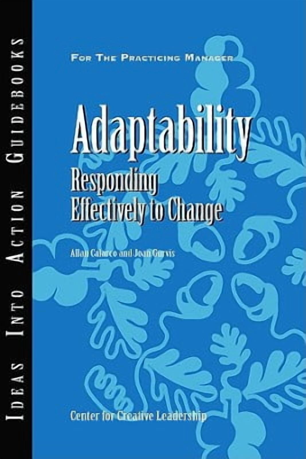 Adaptability: Responding Effectively to Change -- Allan Calarco ...