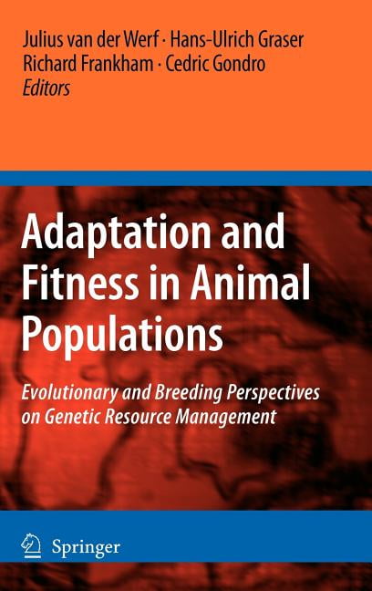 Adaptation and Fitness in Animal Populations: Evolutionary and Breeding ...