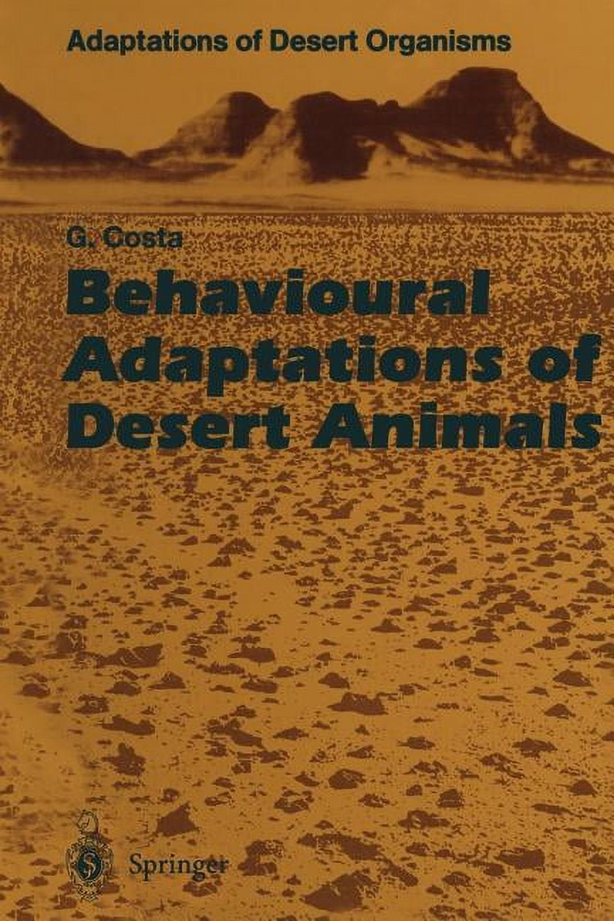 Adaptations of Desert Organisms Behavioural Adaptations of Desert ...