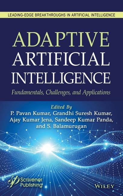 Adaptive Artificial Intelligence: Fundamentals, Challenges and ...