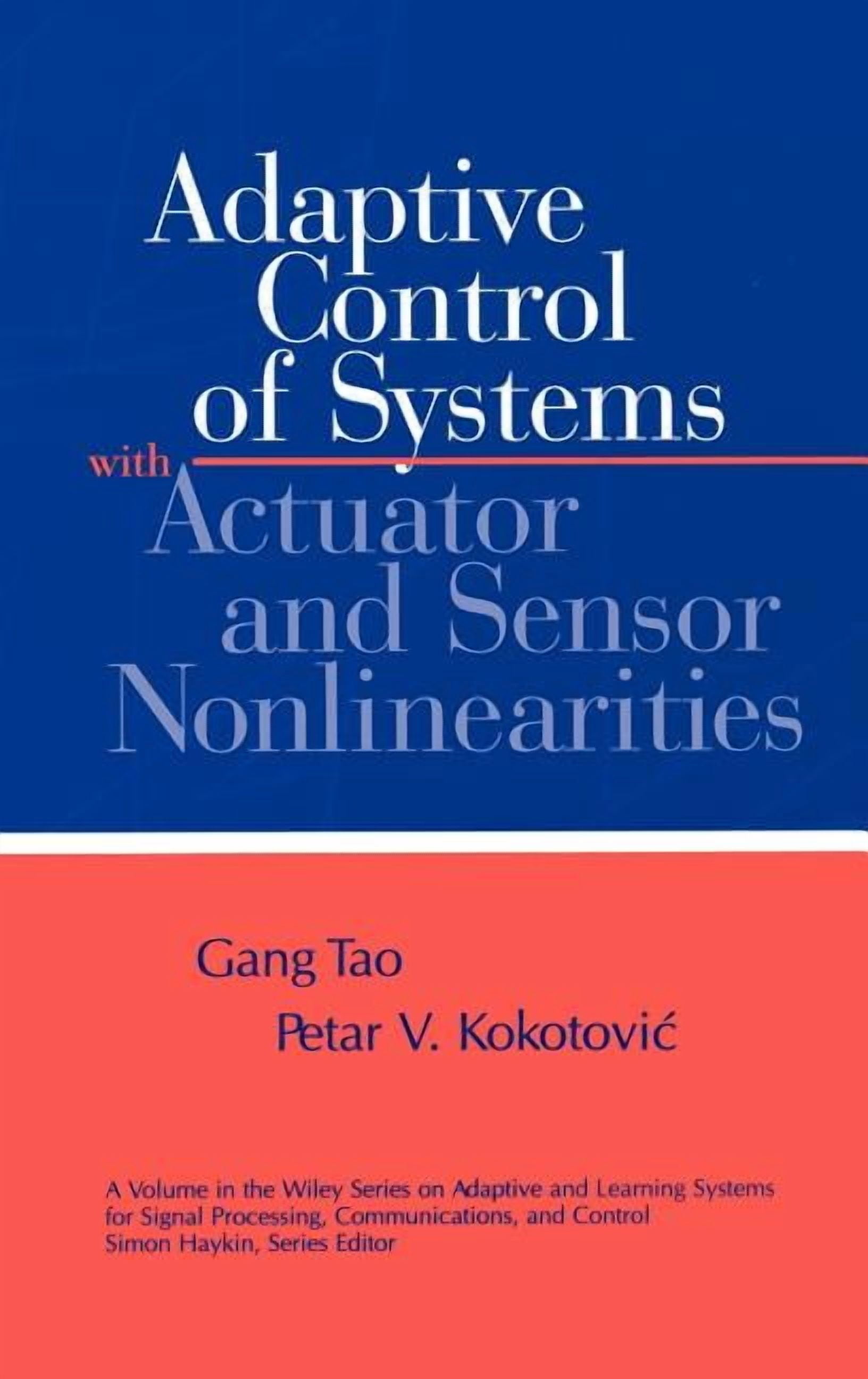 Adaptive and Cognitive Dynamic Systems: Adaptive Control of Systems ...