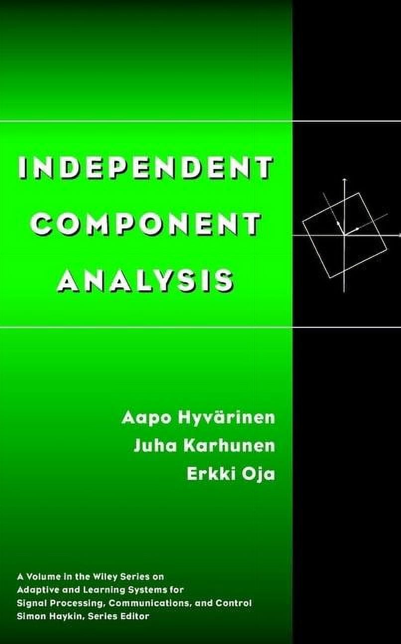 Adaptive and Cognitive Dynamic Systems: Independent Component Analysis ...
