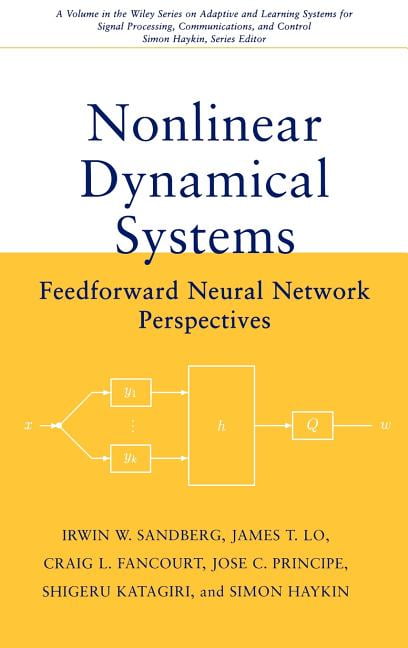 Adaptive and Cognitive Dynamic Systems: Nonlinear Dynamical Systems: Feedforward Neural Network ...