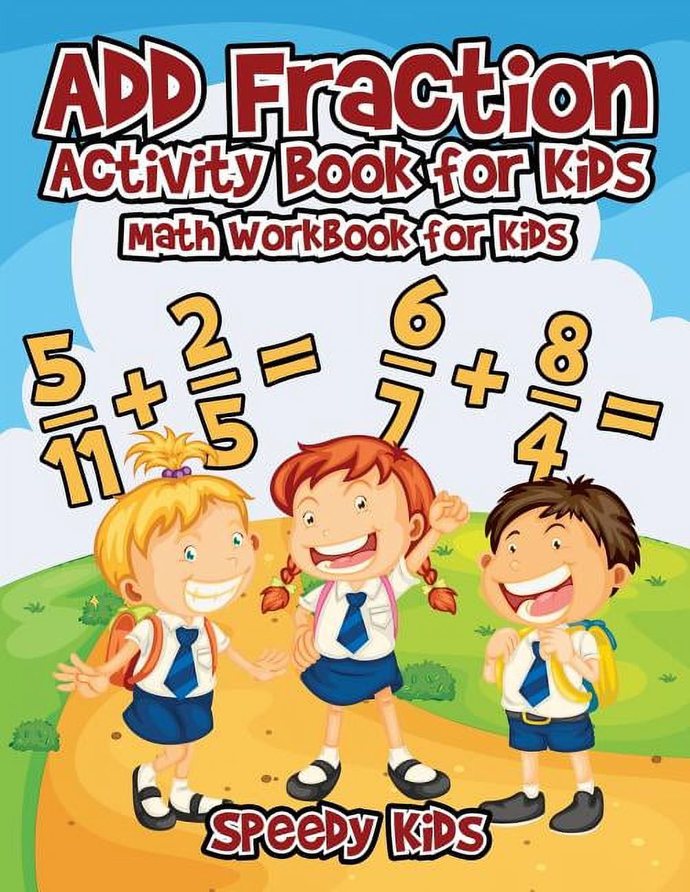 Add Fraction Activity Book for Kids: Math Workbook for Kids (Paperback ...