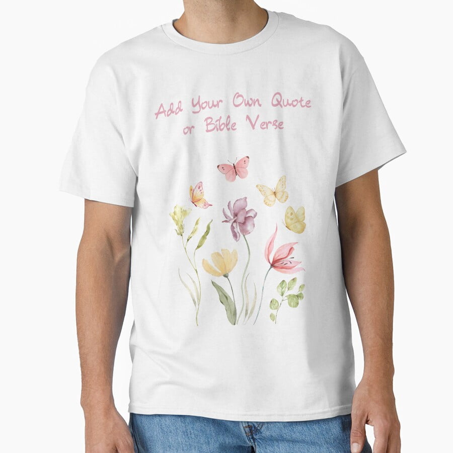 Add Your Own Quote Or Bible Verse Vintage Edition Shirt, Casual Graphic ...