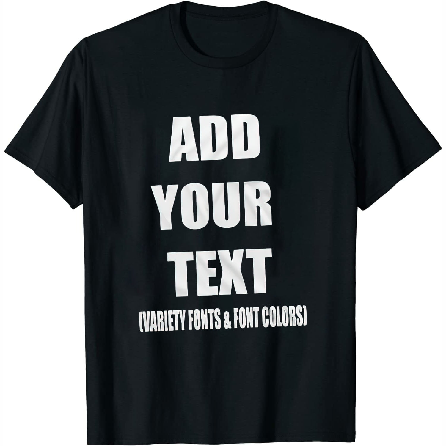 Add Your Text Custom Womens T-Shirt Men's Customizable Tee Personlized ...