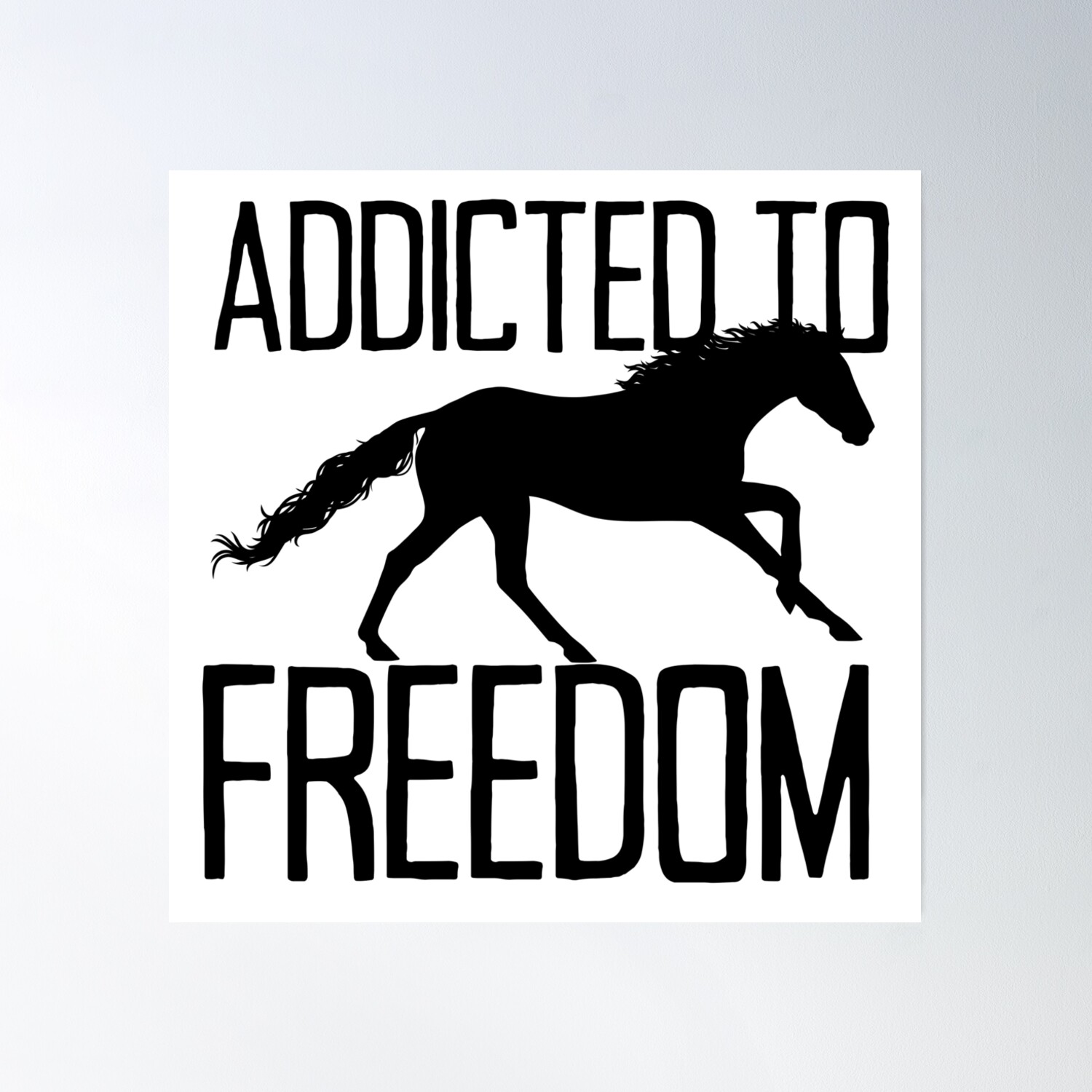 Addicted To Freedom Poster Wall Art, Modern Wall Decor, 24x24 UNFRAMED ...