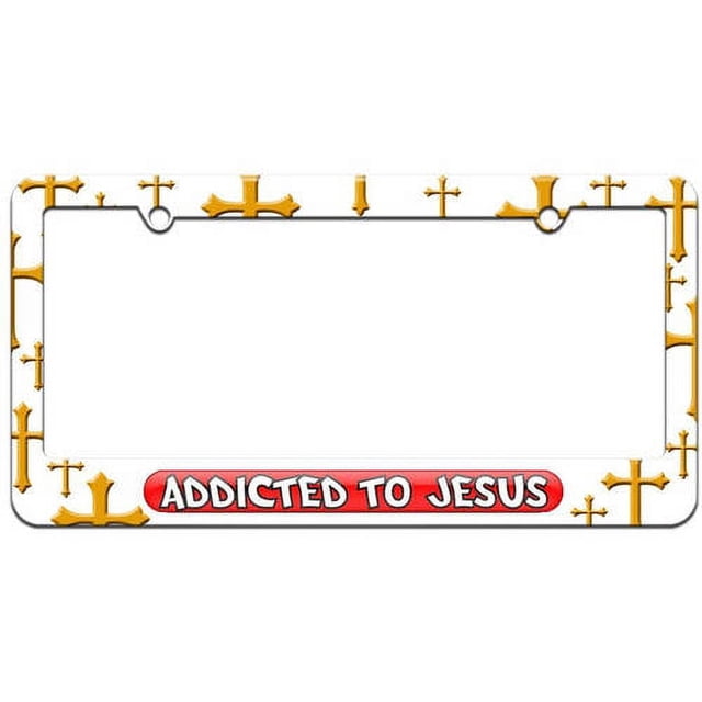 Addicted To Jesus, Religious License Plate Tag Frame, Multiple Colors ...