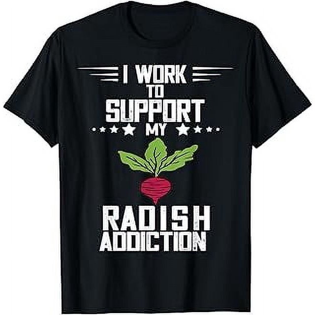 Addiction Healthy Vegetable Lover Vegetarian Radishes Radish T-Shirt ...