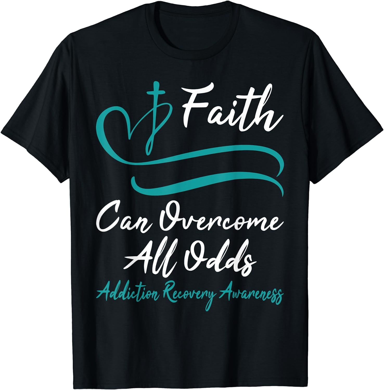 Addiction Recovery Awareness Christian Cross Teal Ribbon T-Shirt ...
