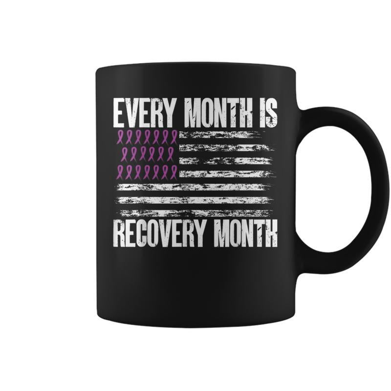 Addiction Recovery Awareness Every Month Is Recovery Month Coffee Mugs ...
