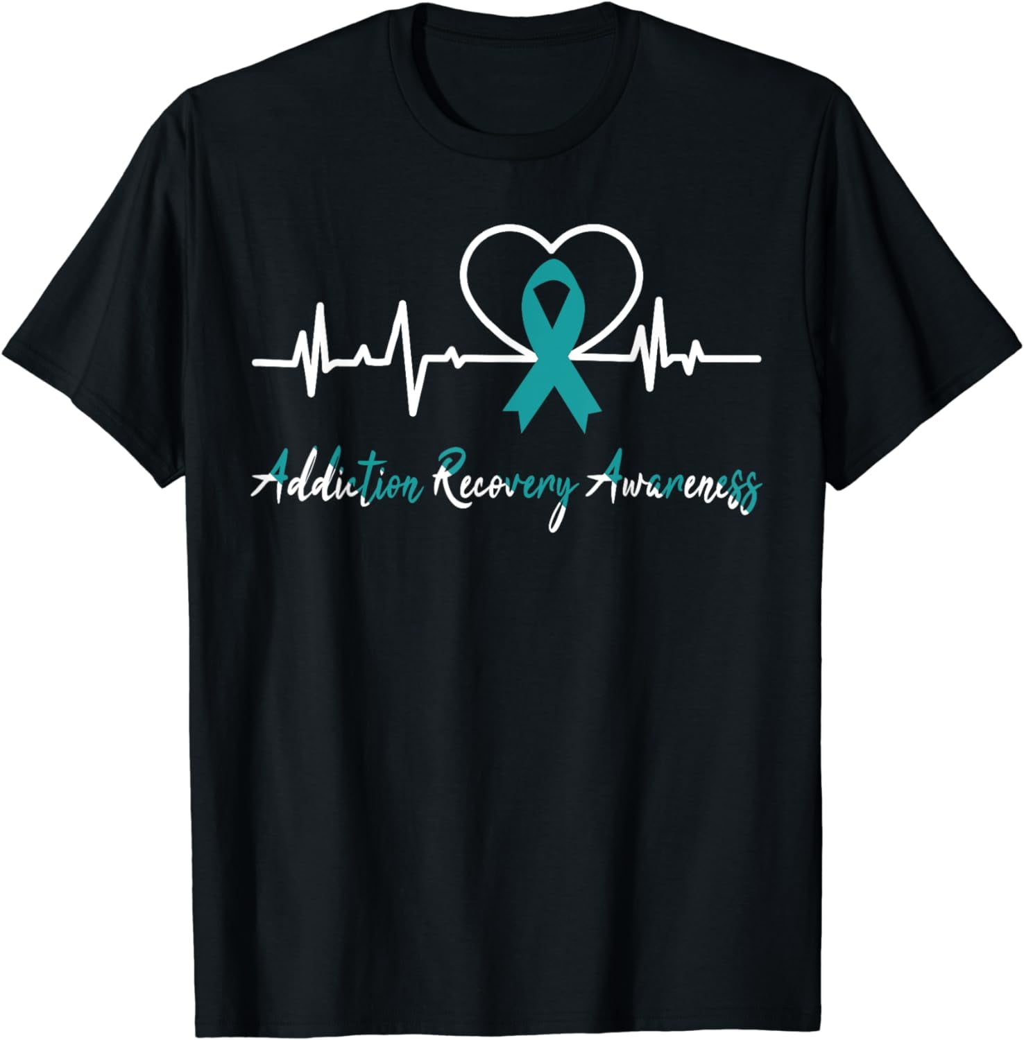 Addiction Recovery Awareness Heartbeat Teal Ribbon Support T-Shirt ...