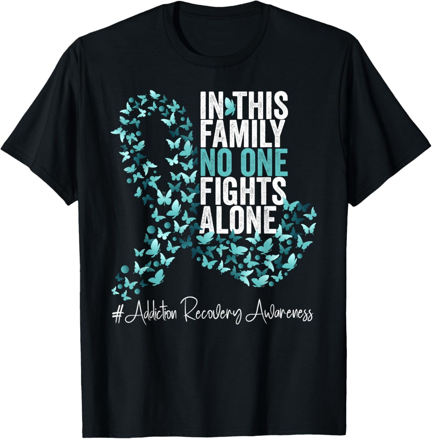 Addiction Recovery Awareness Month Teal Ribbon T-Shirt mens t shirt ...