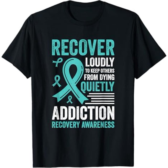 Addiction Recovery Awareness - Recover Loudly Sobriety Life T-Shirt ...