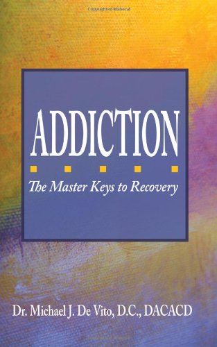 Pre-Owned Addiction : The Master Keys to Recovery: Step-By-Step Plan ...