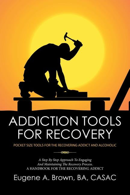 Addiction Tools for Recovery : Pocket Size Tools for the Recovering ...