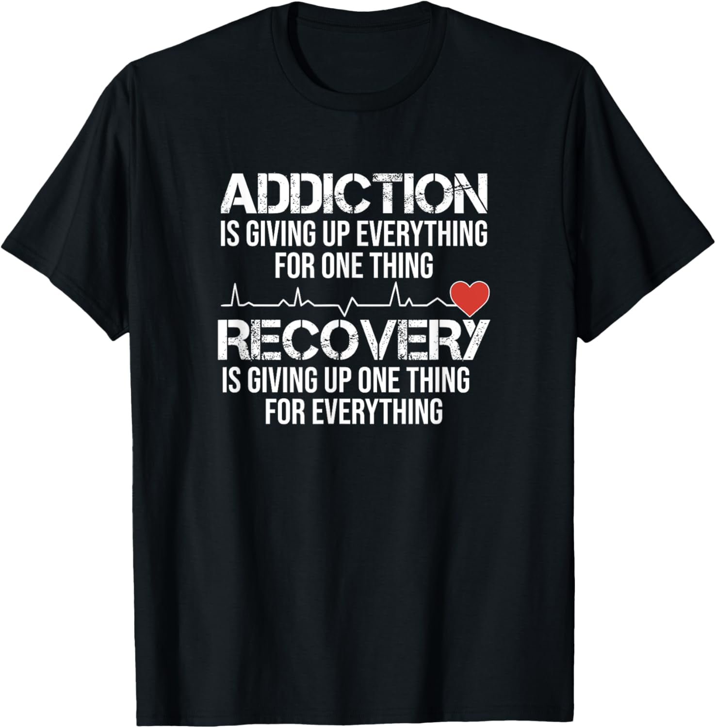 Addiction VS Recovery AA NA Heartbeat for a Clean Sober Life T-Shirt ...