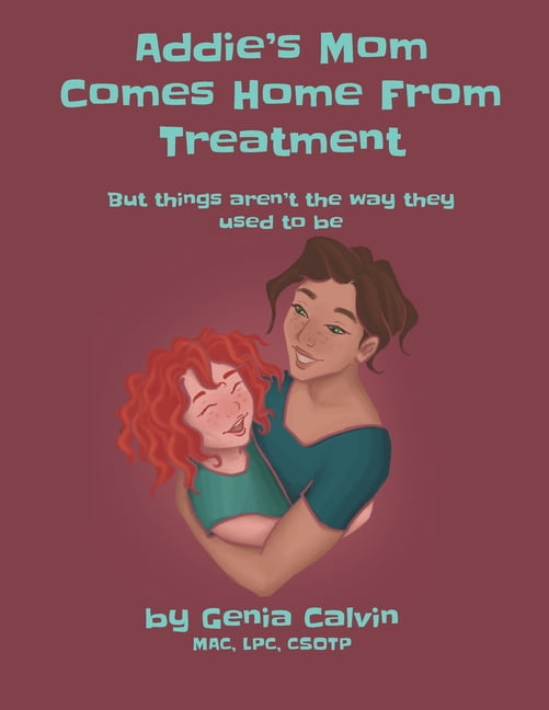 Addie's Mom: Addie's Mom Comes Home From Treatment: But things aren't ...