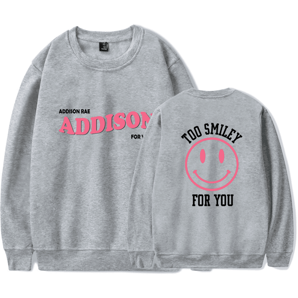 Addison Rae Merch Too Smiley For You Crewneck Sweatshirt Unisex Men ...