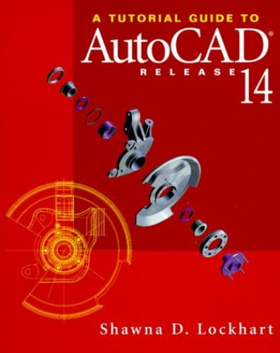 Pre-Owned Addison-Wesley CAD: A Tutorial Guide to AutoCAD Release 14 ...