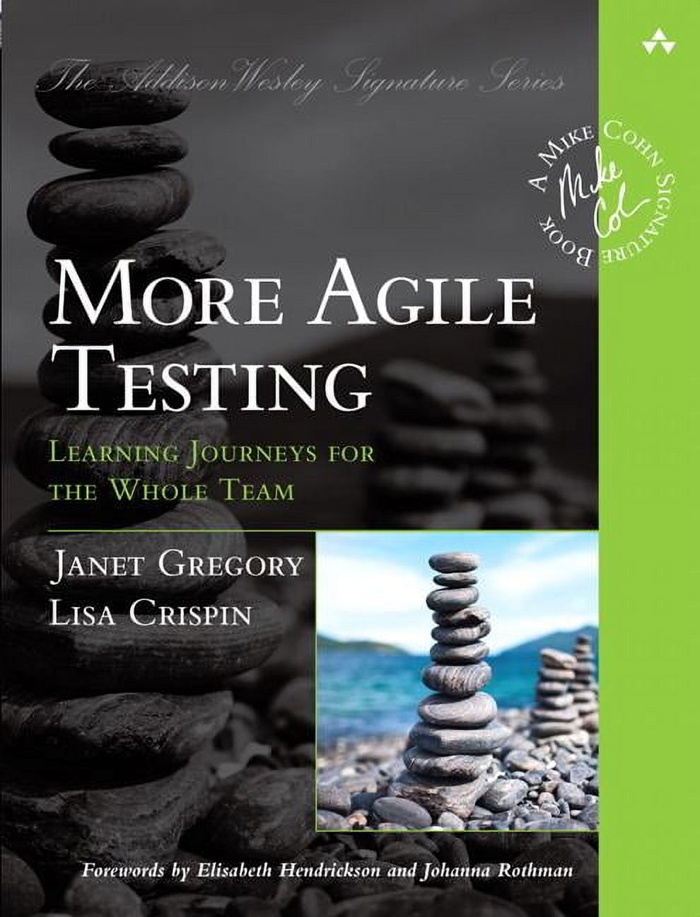 Addison-Wesley Signature Series (Cohn): More Agile Testing: Learning ...