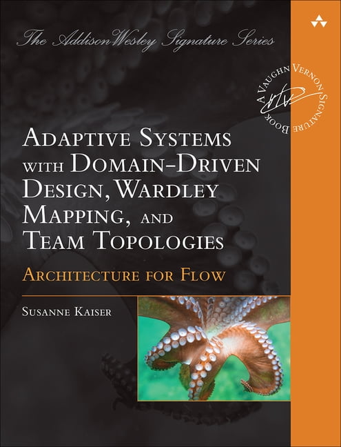 Addison-Wesley Signature Series (Vernon) Architecture for Flow: Adaptive Systems with Domain ...