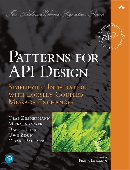 Addison-Wesley Signature Series (Vernon) Patterns for API Design ...