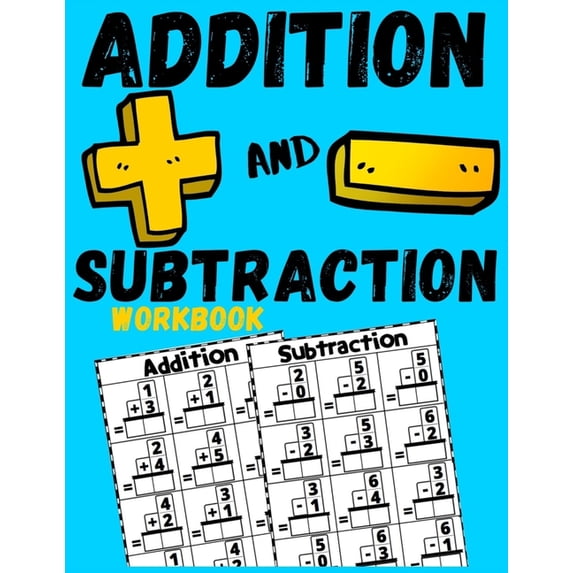 Addition and Subtraction Workbook : Learn to Add and Subtract Practice Workbook - Beginner Math ...