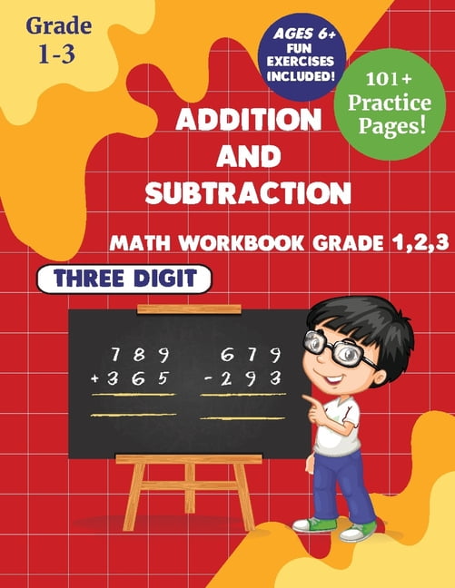 Addition and subtraction Math WorkBook Grade 1,2,3: 3 Digits 101 ...