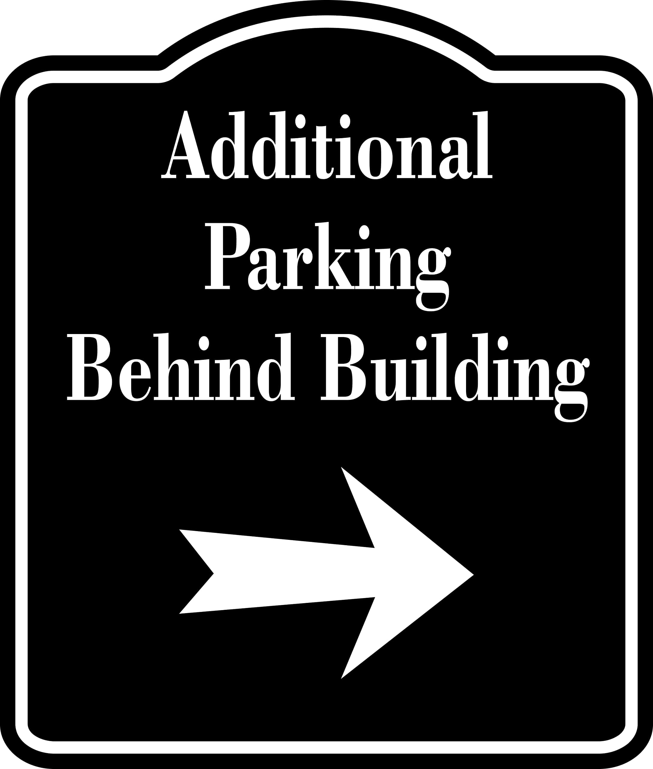 Additional Parking Behind Building Right Arrow BLACK Aluminum Composite ...