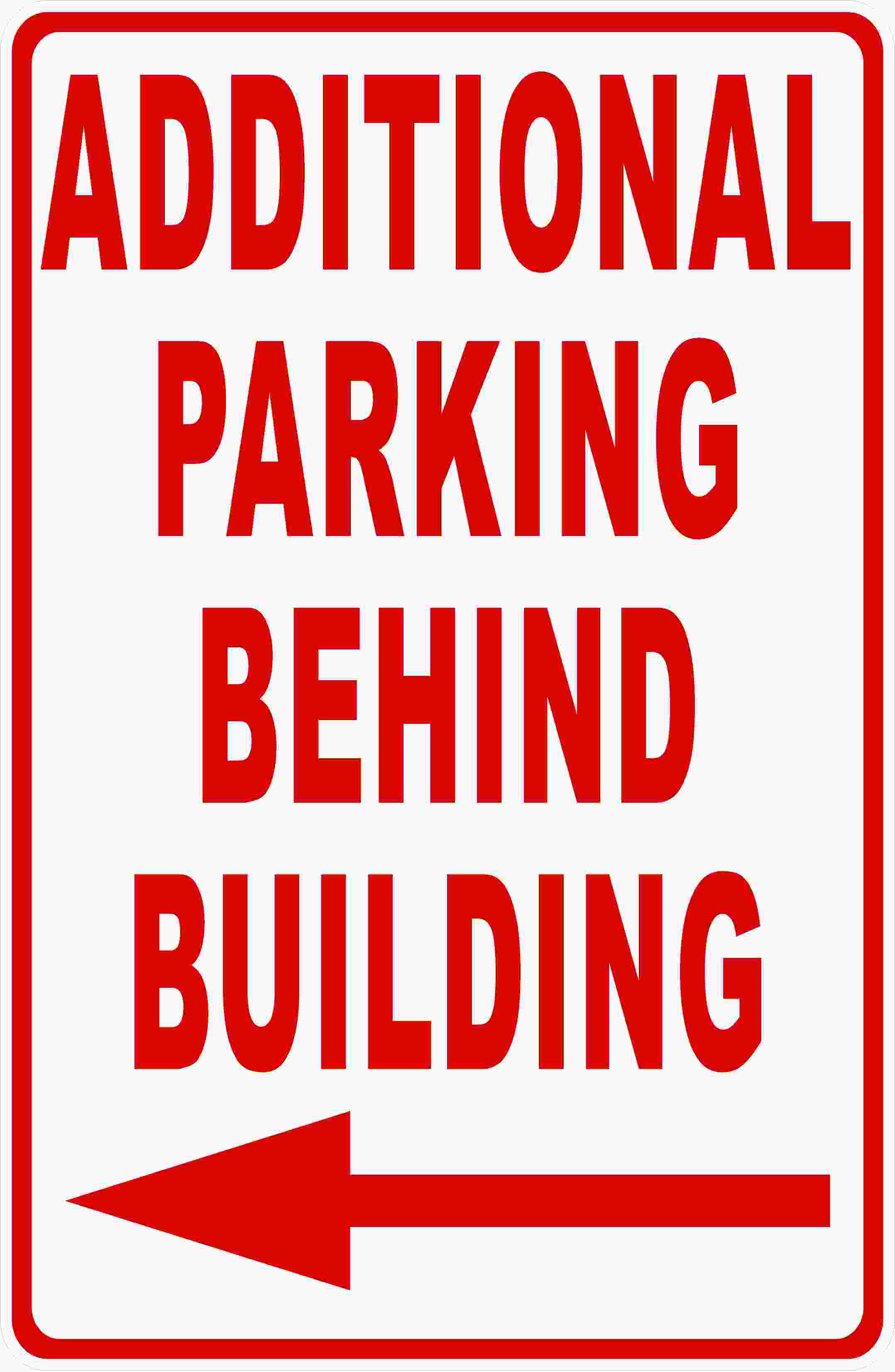 Additional Parking Behind Building Sign w/ Directional Arrow. - Walmart.com