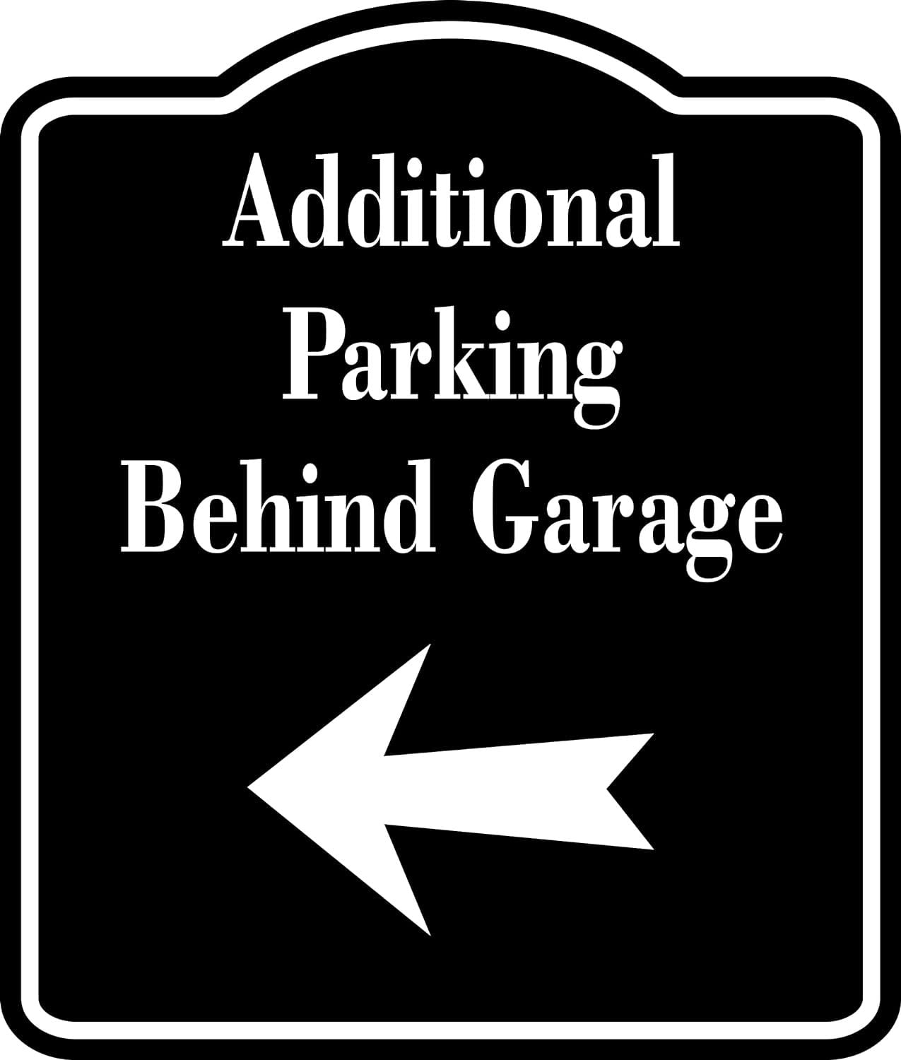 Additional Parking Behind Garage Left Arrow BLACK Aluminum Composite ...