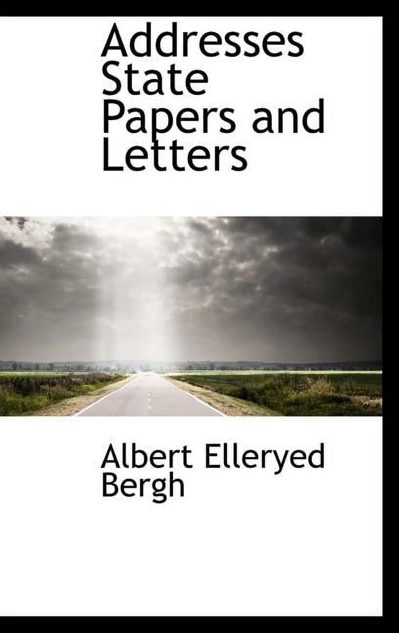 Addresses State Papers and Letters (Hardcover) - Walmart.com