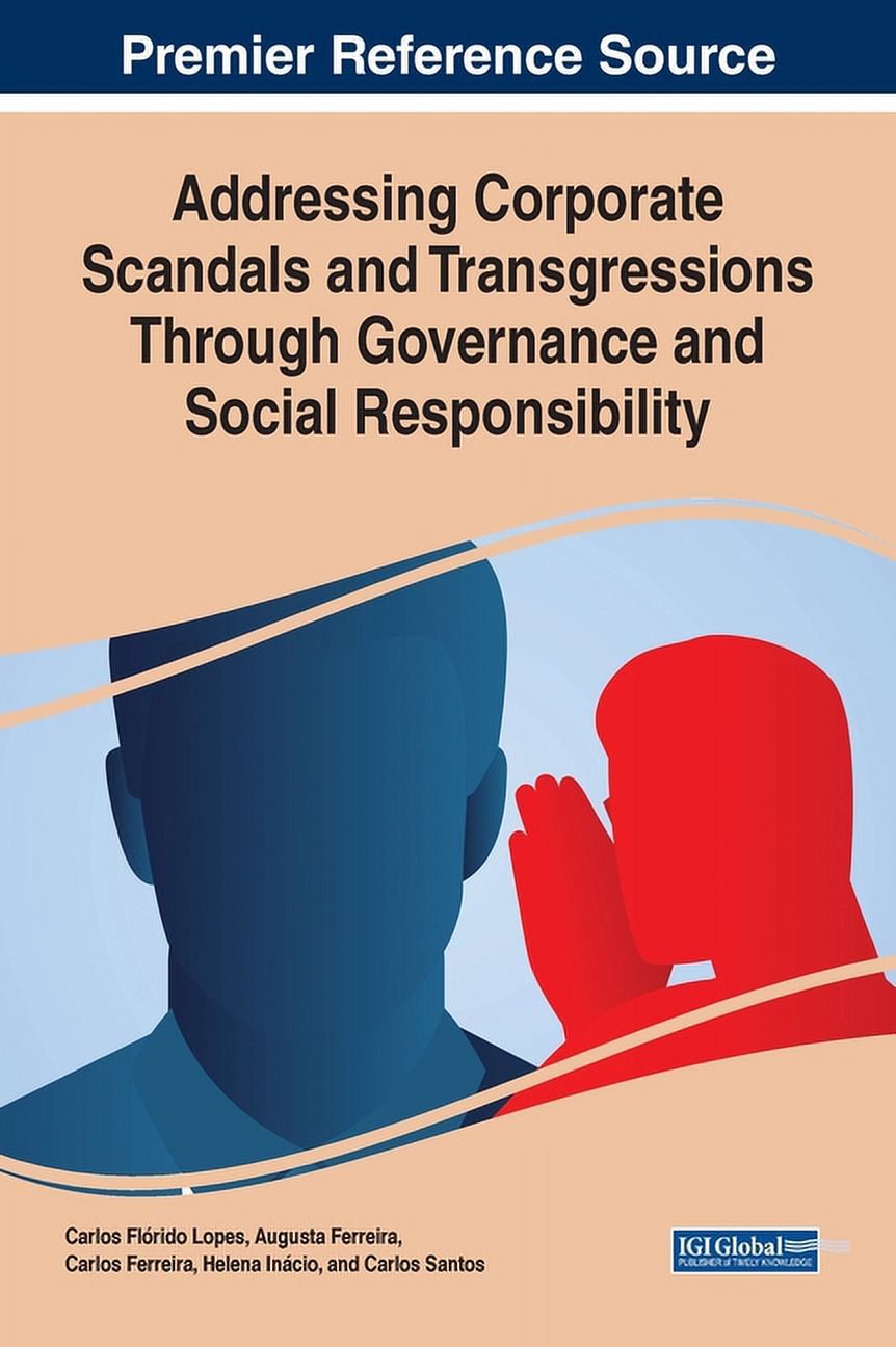 Addressing Corporate Scandals and Transgressions Through Governance and ...