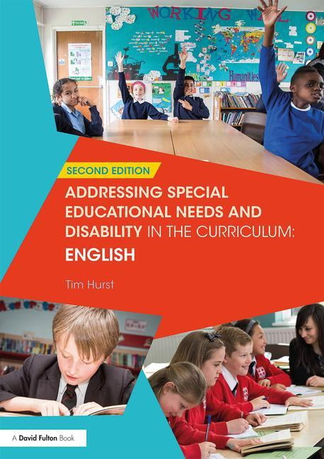 Addressing Send in the Curriculum: Addressing Special Educational Needs ...