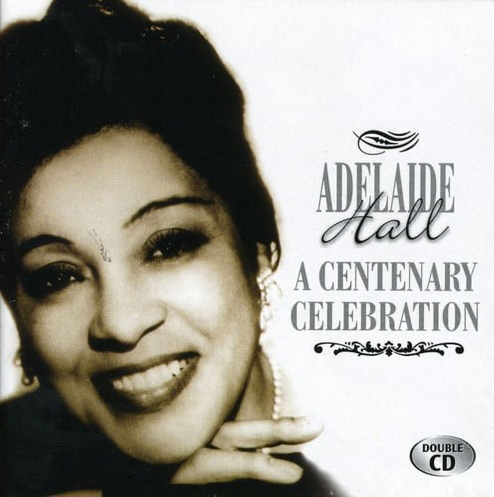 Adelaide Hall - Centenary Celebration - Music & Performance - CD ...