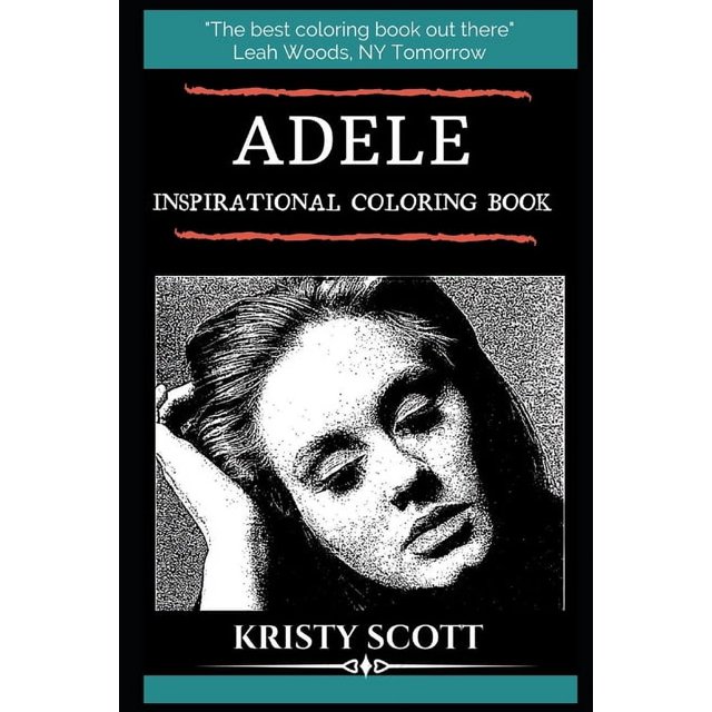 Adele Books: Adele Inspirational Coloring Book (Series #0) (Paperback ...