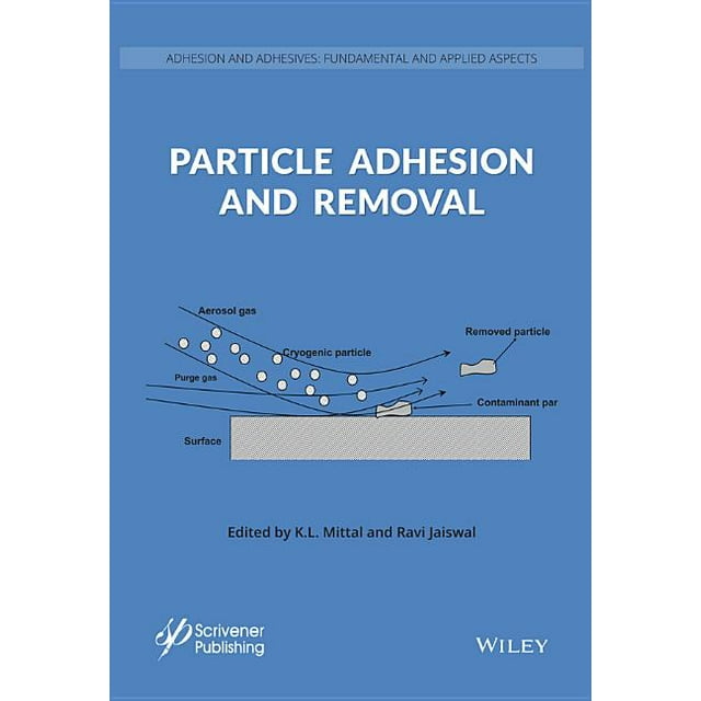 Adhesion and Adhesives: Fundamental and Applied Aspects: Particle ...