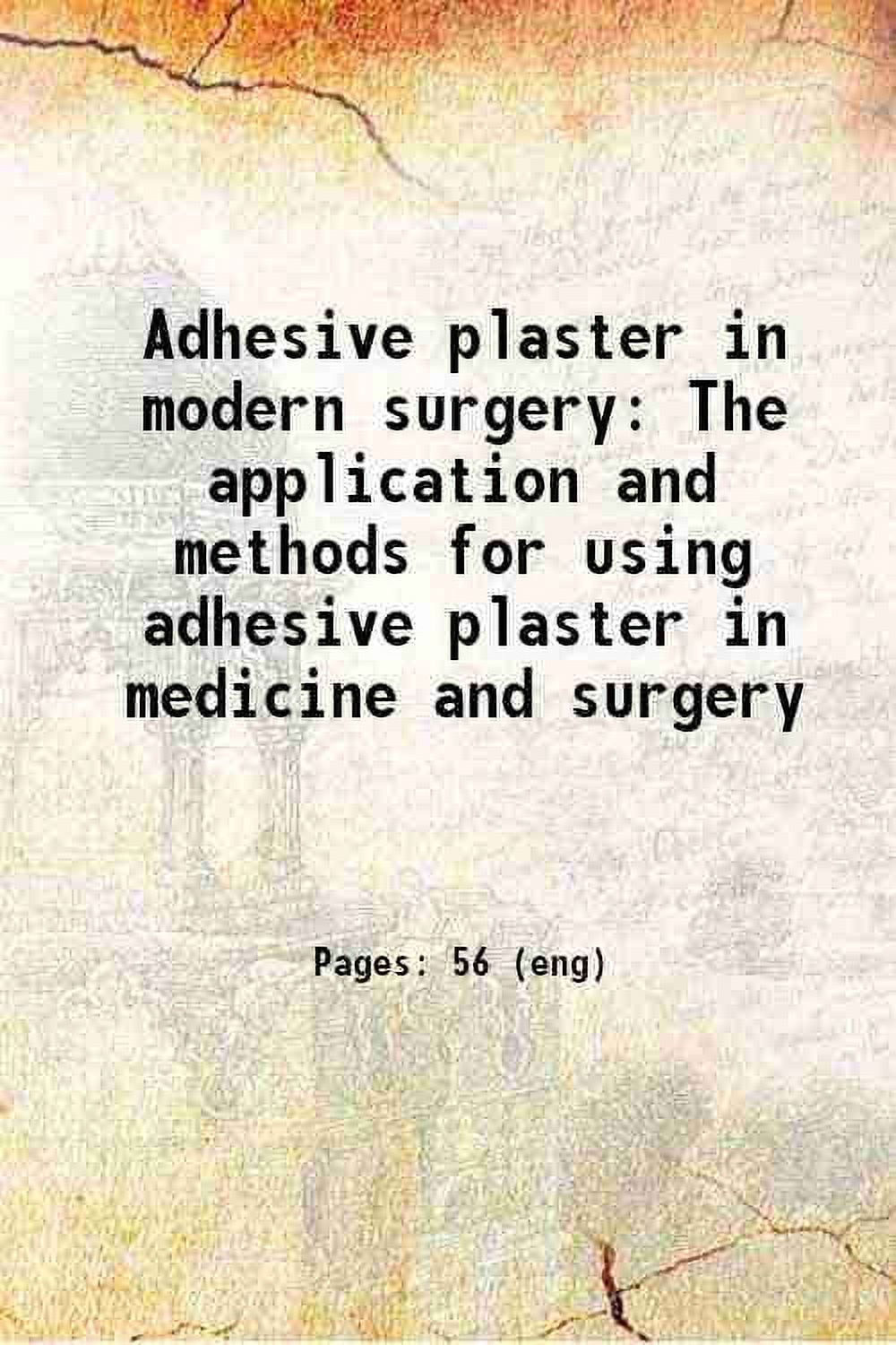Adhesive plaster in modern surgery The application and methods for ...