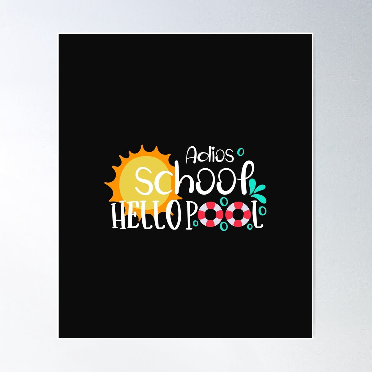 Adios School Hello Pool Poster Wall Art, Modern Wall Decor, 24x36 ...