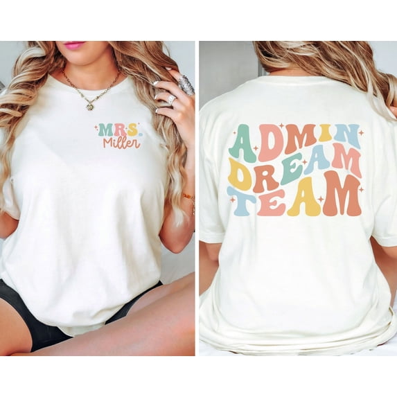 Admin Dream Team Shirt Admin Team Shirts Administrative Back to School ...
