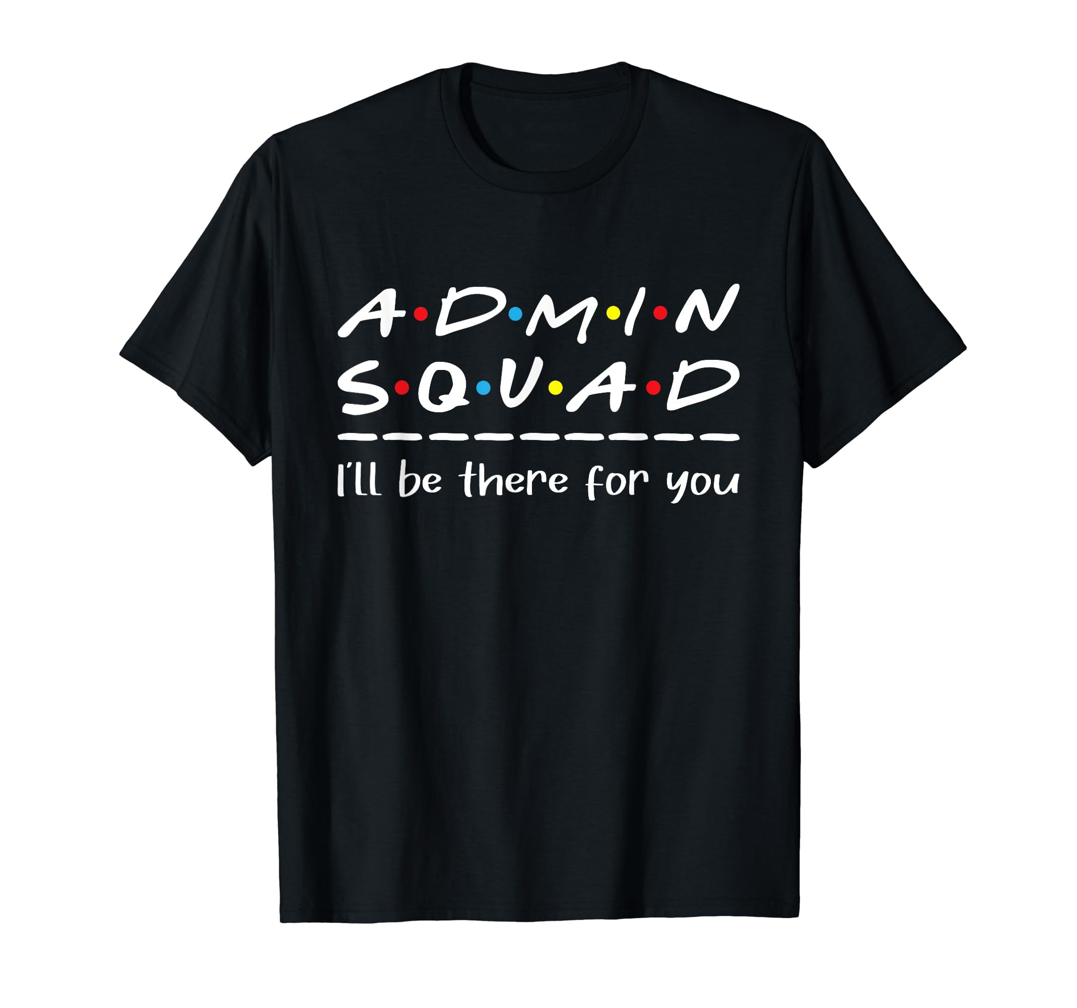 Admin Squad - Administrative Assistant Office Secretary T-Shirt ...