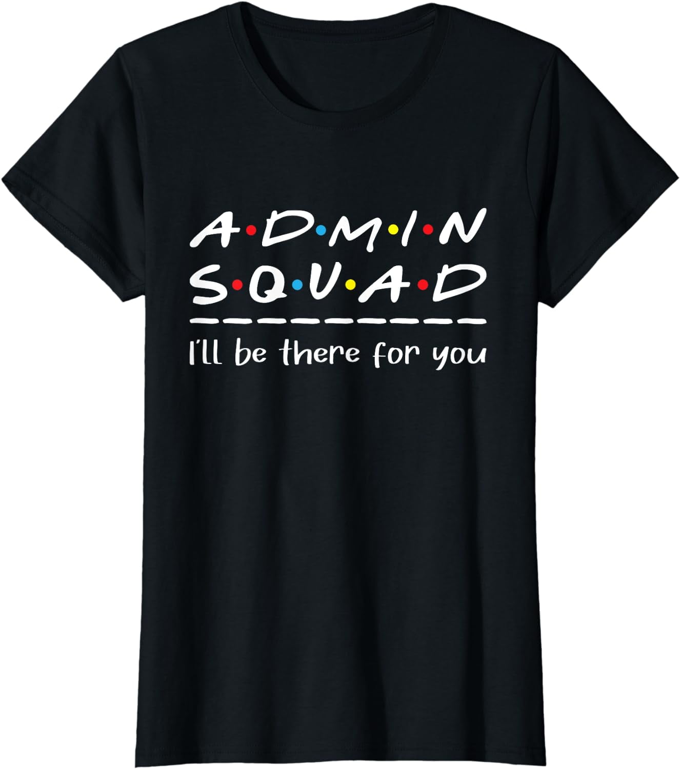 Admin Squad - Administrative Assistant Office Secretary T-Shirt ...
